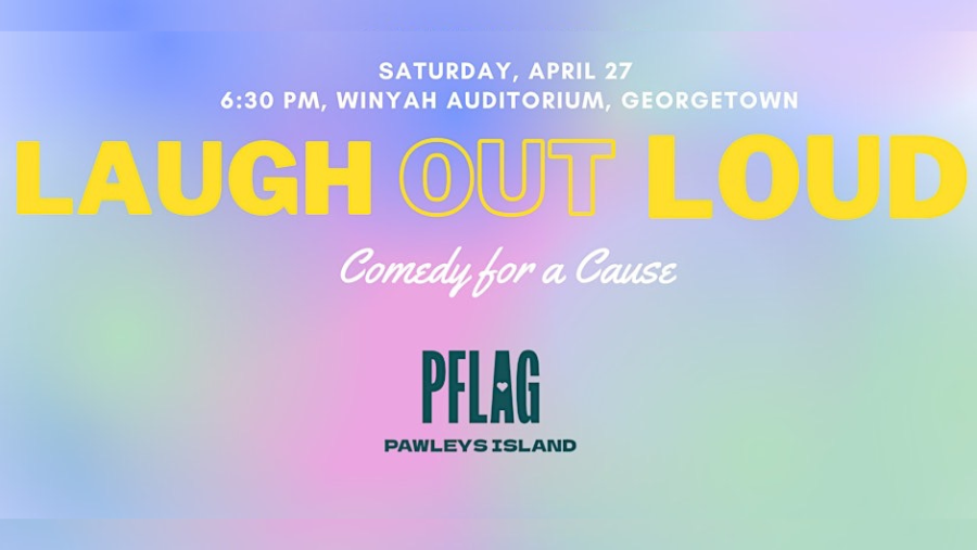 PFLAG Pawleys Island - Laugh OUT Loud | Comedy for a Cause